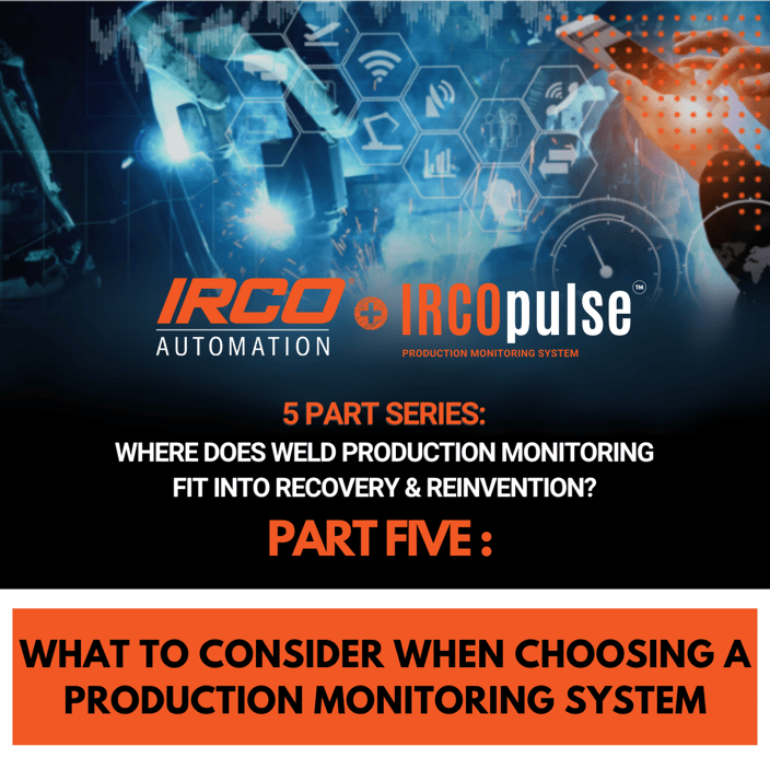 How to choose a weld production monitoring system